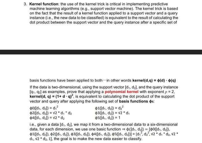 Solved 3. Kernel function: the use of the kernel trick is | Chegg.com