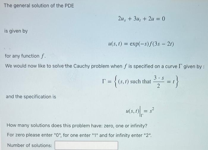 Solved The general solution of the PDE 2us+3ut+2u=0 is given | Chegg.com