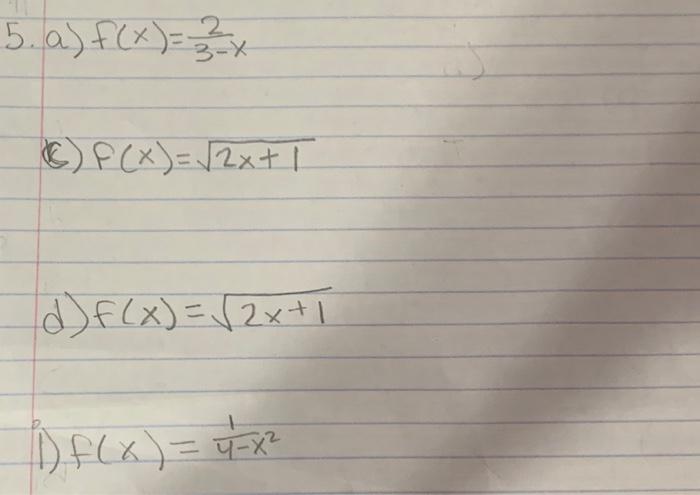 Solved a) f(x)=3−x2 (c) f(x)=2x+1 d) f(x)=2x+1 1) f(x)=4−x21 | Chegg.com