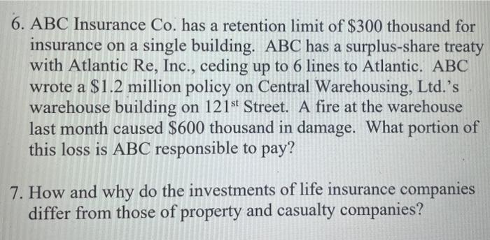 Solved 6. ABC Insurance Co. has a retention limit of $300 | Chegg.com