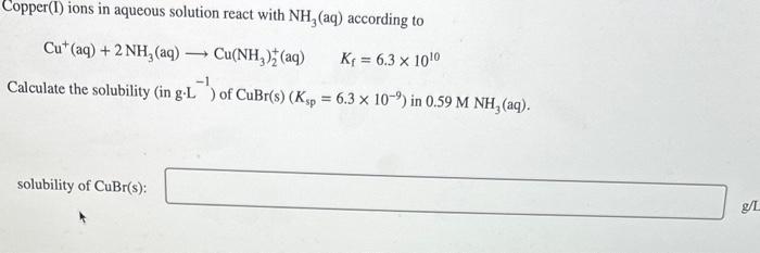 Solved Copper(I) ions in aqueous solution react with NH3 | Chegg.com