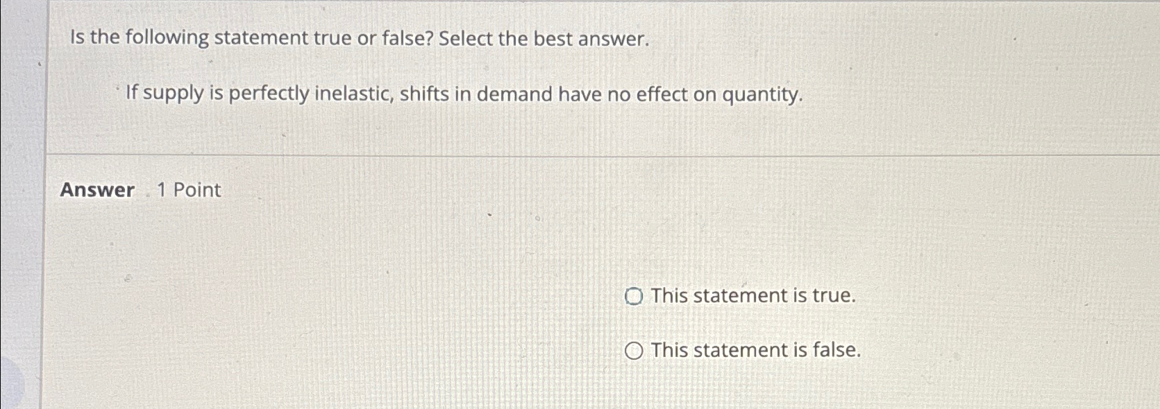 Solved Is the following statement true or false? Select the | Chegg.com