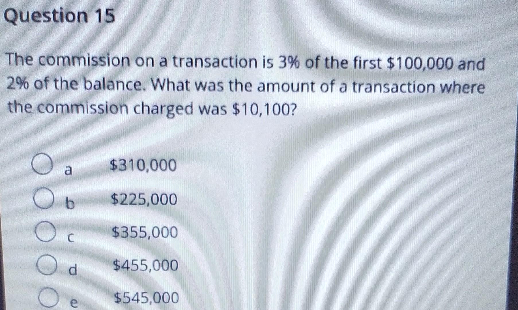 Solved The commission on a transaction is 3% of the first | Chegg.com