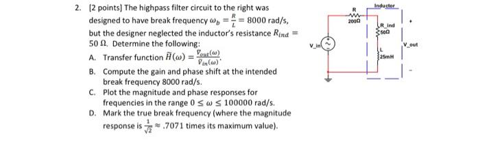 Solved 2. [2 points] The highpass filter circuit to the | Chegg.com