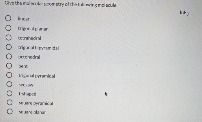 Solved linear trigonal planar tetrahedral trigonal | Chegg.com