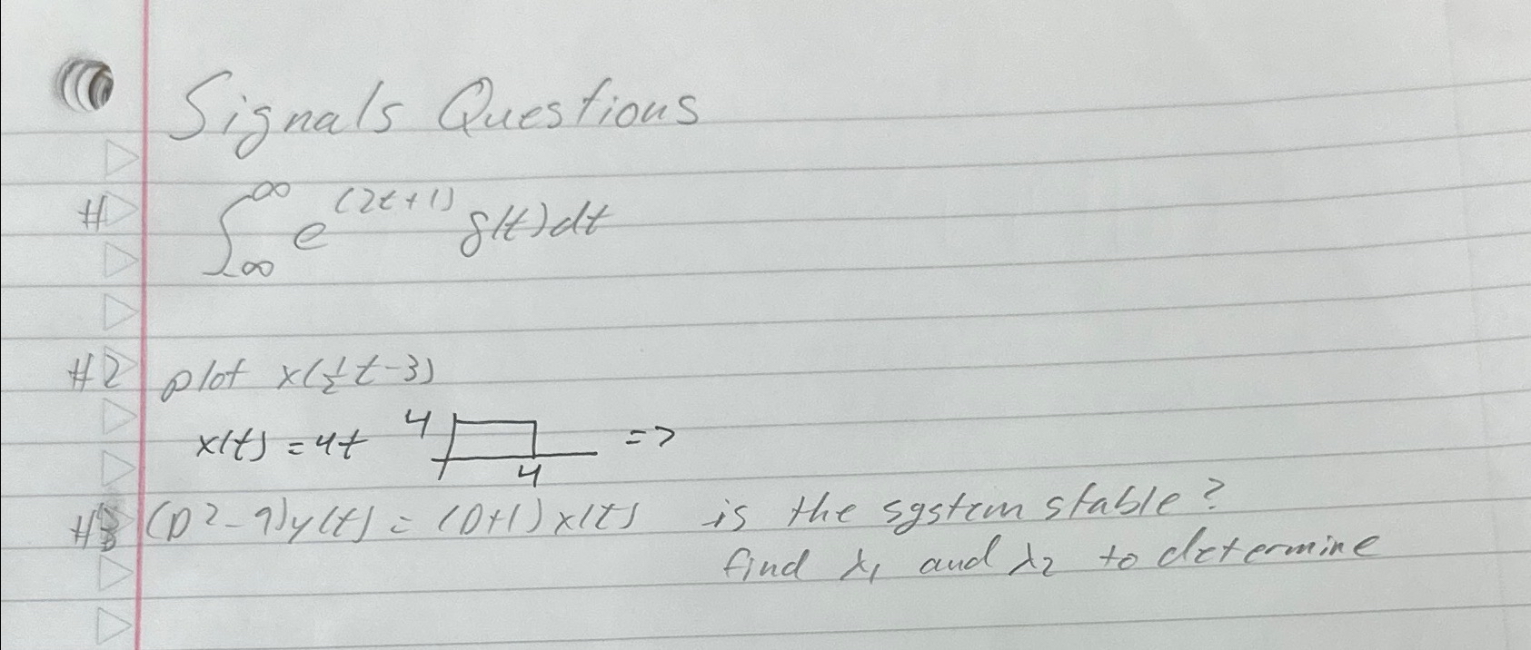 Solved Signals Questions(1) ∫-∞∞e(2t+1)δ(t)dt ﻿plot | Chegg.com