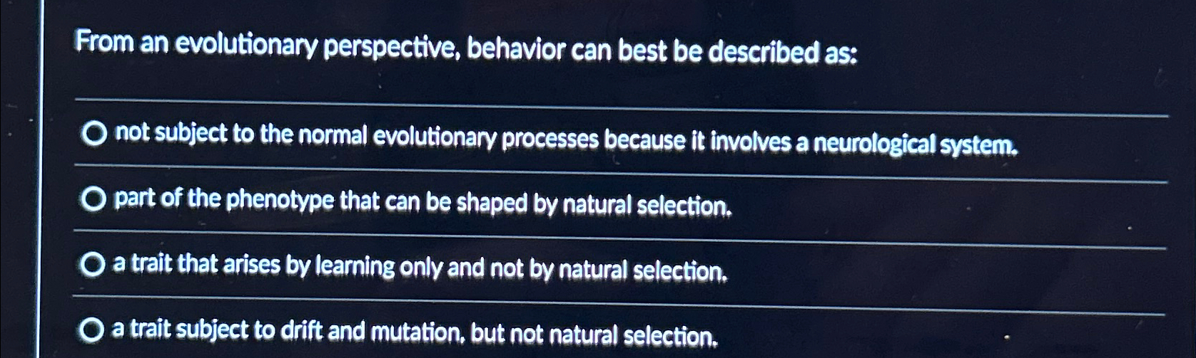 Solved From an evolutionary perspective, behavior can best | Chegg.com