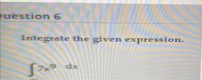 Solved Imtegrate the given expression. | Chegg.com
