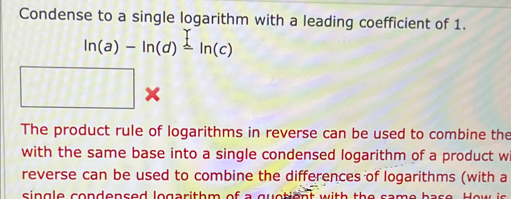 Solved Condense to a single logarithm with a leading | Chegg.com