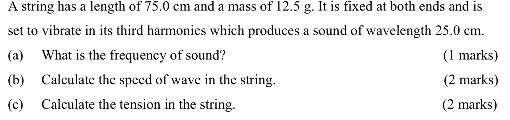 Solved A string has a length of 75.0cm ﻿and a mass of 12.5g. | Chegg.com