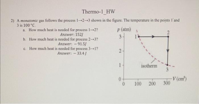 Solved 2) A monatomic gas follows the process 1→2→3 shown in | Chegg.com