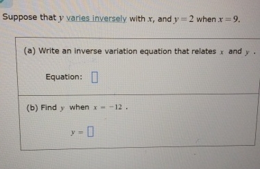 Solved Suppose that y ﻿varies inversely with x, ﻿and y=2 | Chegg.com