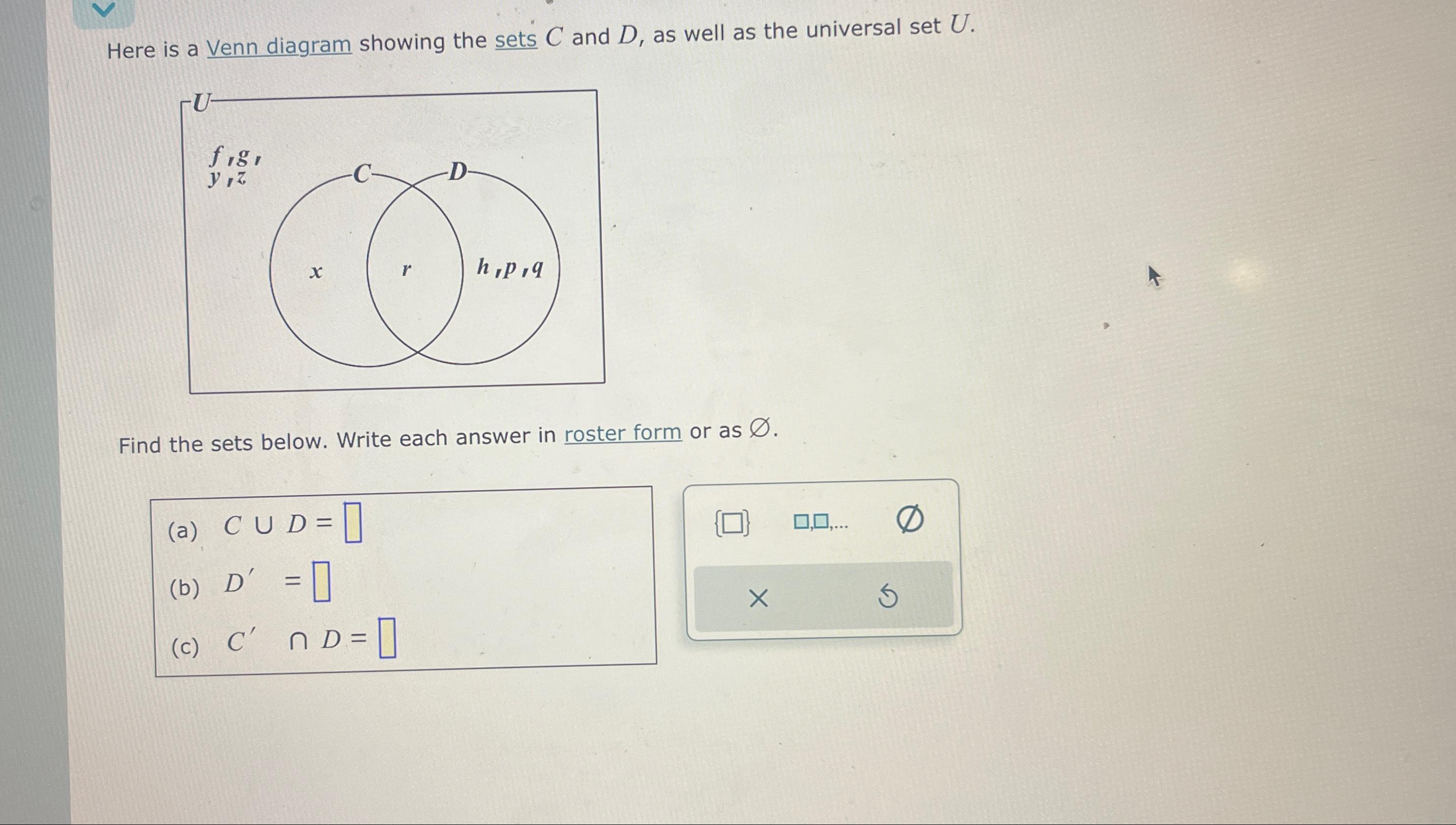Solved Here is a Venn diagram showing the sets C ﻿and D, ﻿as | Chegg.com