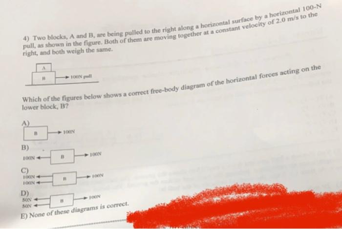 Solved 4) Two blocks, A and B, are being pulled to the right | Chegg.com