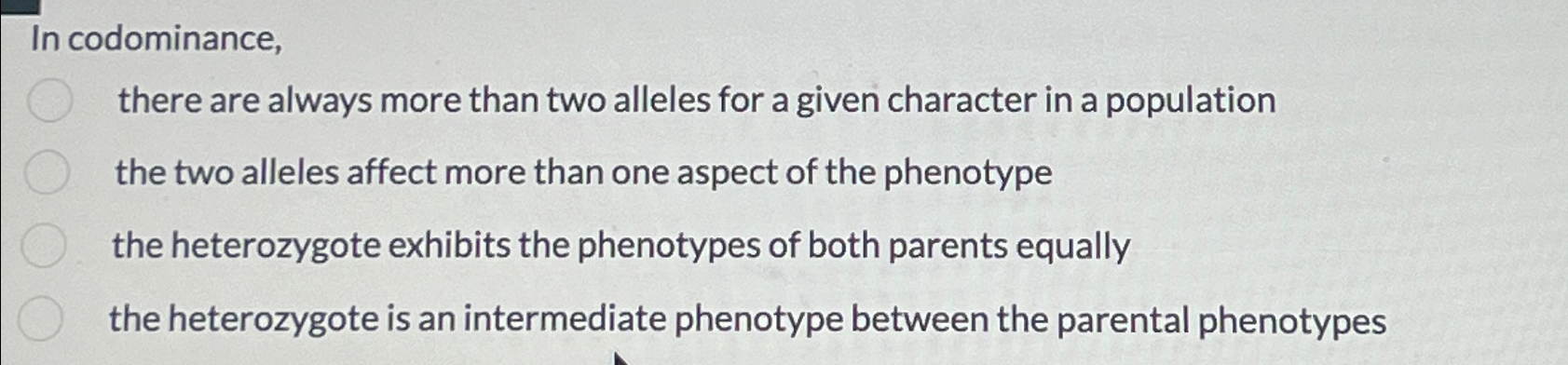 Solved In codominance, there are always more than two | Chegg.com
