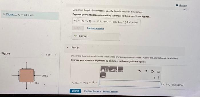 Solved Deteumine the principal stresses. Specily the | Chegg.com Solved Deteumine the principal stresses. Specily the | Chegg.com