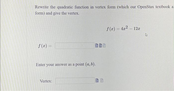 Solved Rewrite the quadratic function in vertex form (which | Chegg.com