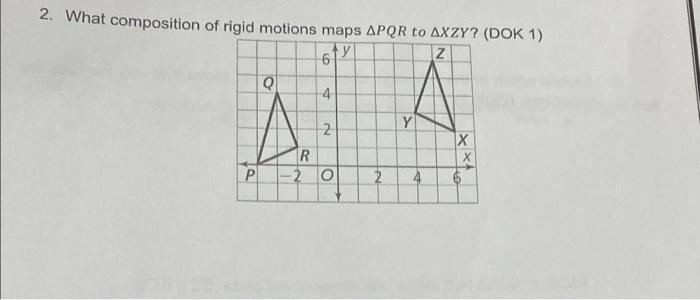Solved 2. What composition of rigid motions maps APQR to | Chegg.com