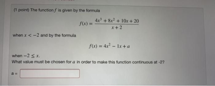 Solved (1 point) The function f is given by the formula f() | Chegg.com