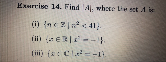 Solved Exercise 14. Find |A|, where the set A is: (i) {n e | Chegg.com