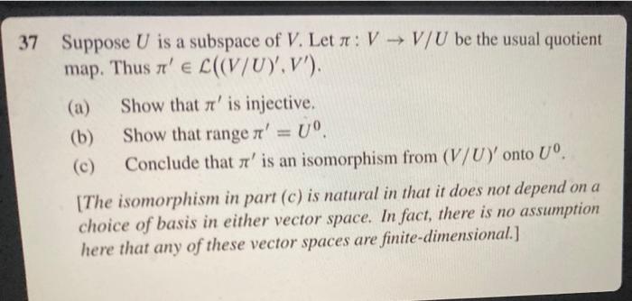 Solved Suppose U is a subspace of V. Let π:V→V/U be the | Chegg.com