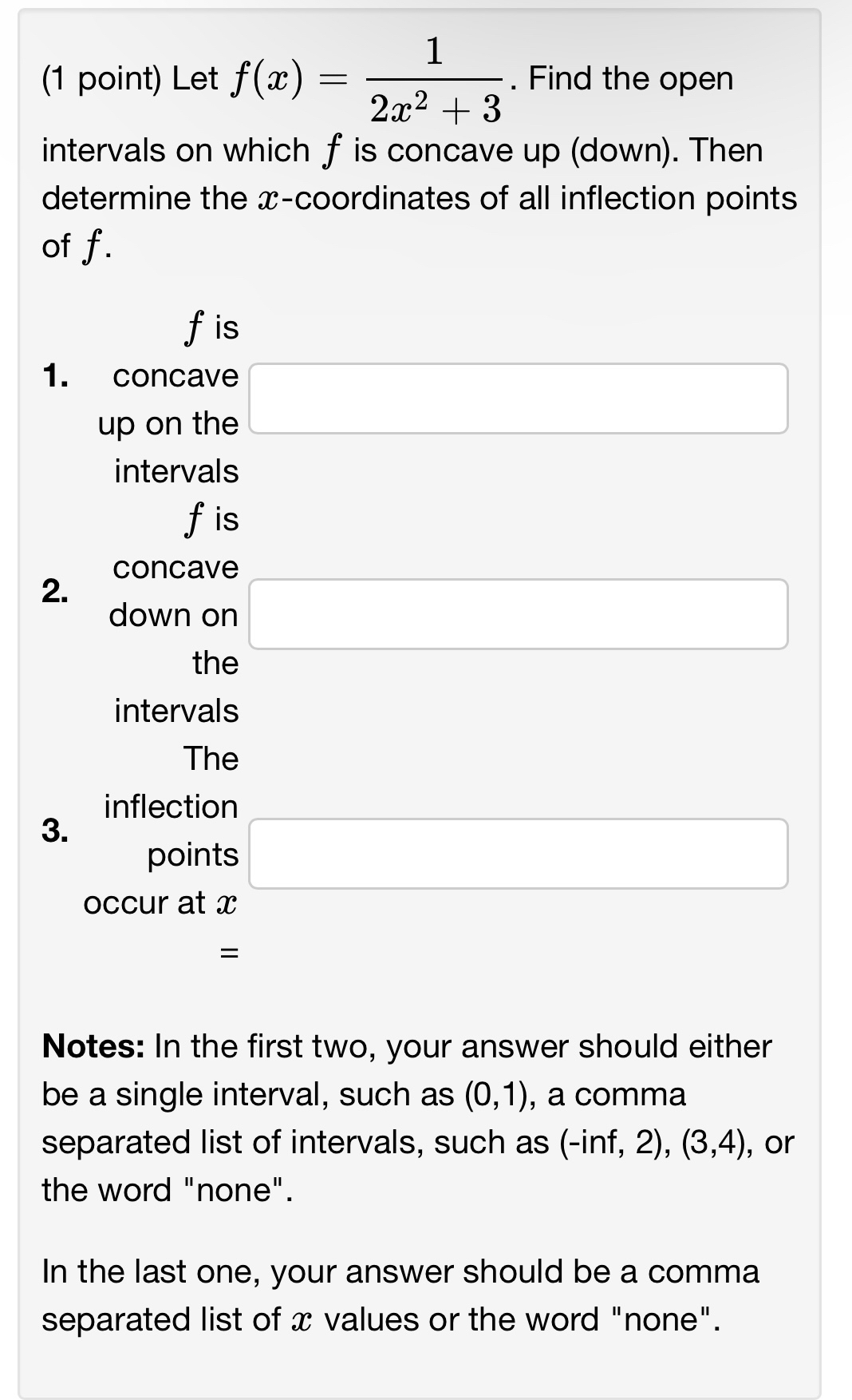 Solved (1 ﻿point) ﻿Let f(x)=12x2+3. ﻿Find the open intervals | Chegg.com