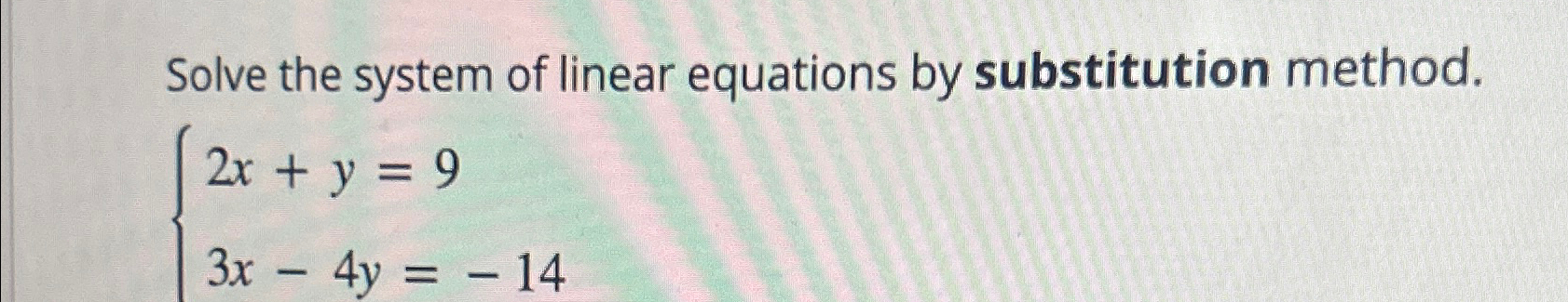 Solved Solve the system of linear equations by substitution | Chegg.com