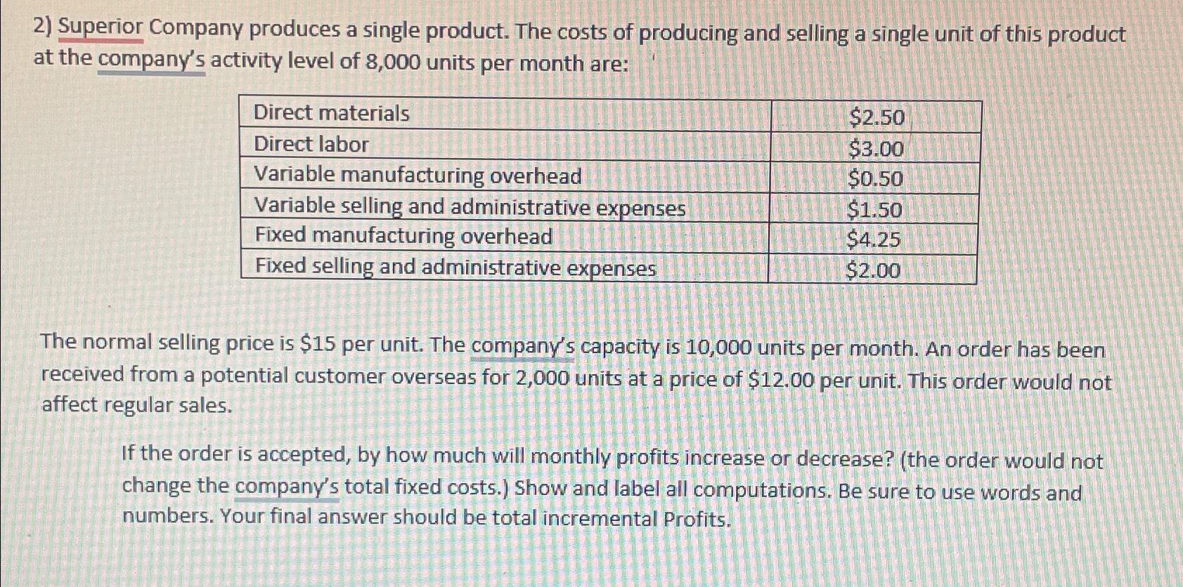 Solved Superior Company produces a single product. The costs | Chegg.com