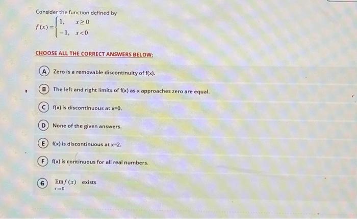 Solved Consider the function defined by f(x)={1,−1,x≥0x