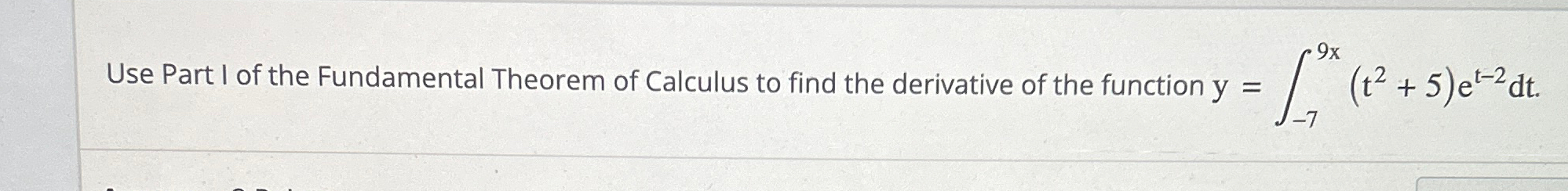 Solved Use Part I of the Fundamental Theorem of Calculus to | Chegg.com