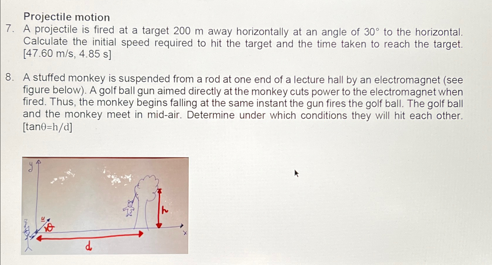 Solved Projectile motion7. ﻿A projectile is fired at a | Chegg.com
