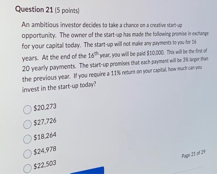 Solved Question 21 (5 points) An ambitious investor decides | Chegg.com