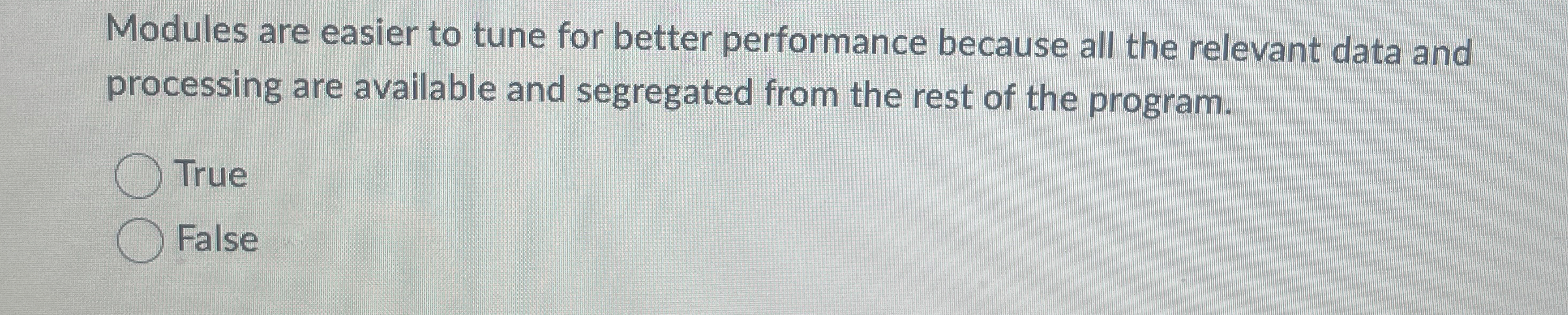 Solved Modules are easier to tune for better performance | Chegg.com