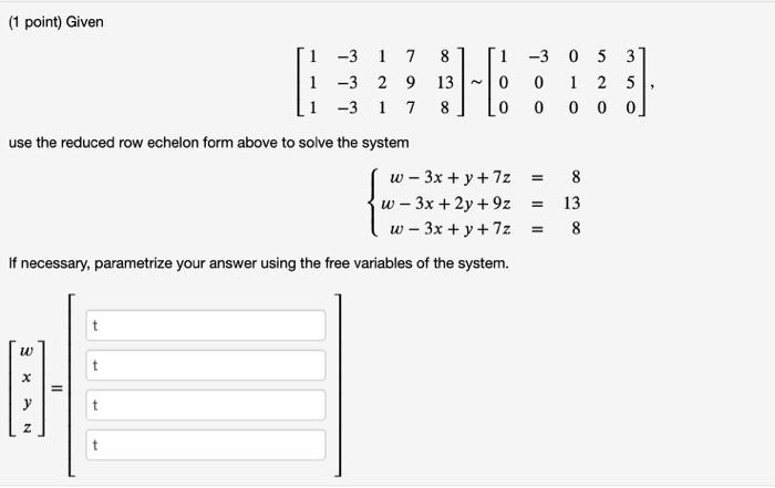 Solved = (1 point) Consider the system 2x - 2x2 + x3 -2 3x1 | Chegg.com