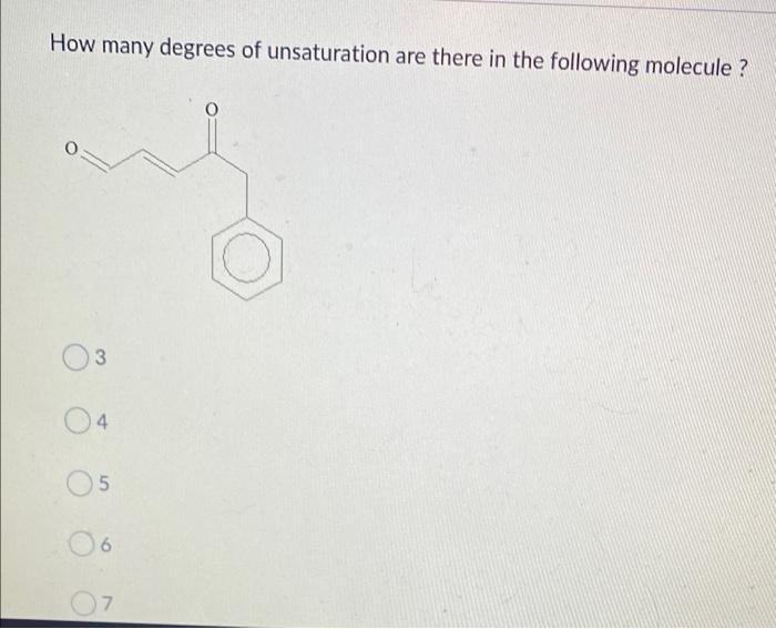 Solved How many degrees of unsaturation are there in the | Chegg.com