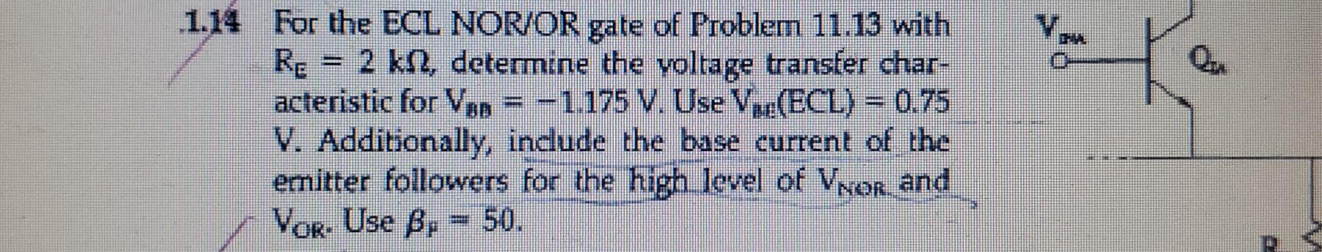 For the ECL NOR/OR gate of Problem 11.14, determine | Chegg.com