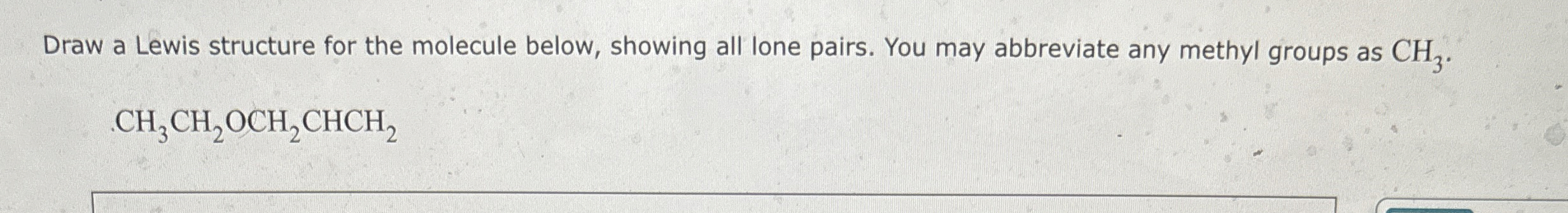Solved Draw a Lewis structure for the molecule below, | Chegg.com
