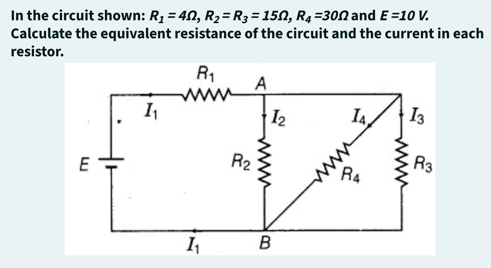 Solved In the circuit shown: R1=4Ω,R2=R3=15Ω,R4=30Ω ﻿and | Chegg.com