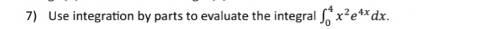Solved integration by parts Use integration by parts to | Chegg.com
