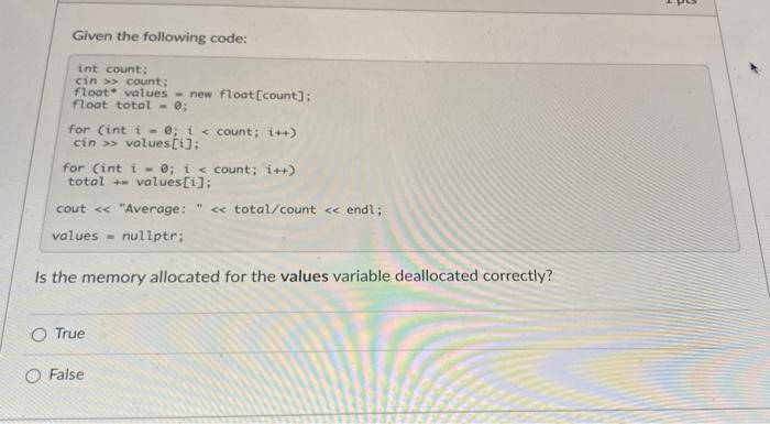 Solved Given the following code: the memory allocated for | Chegg.com