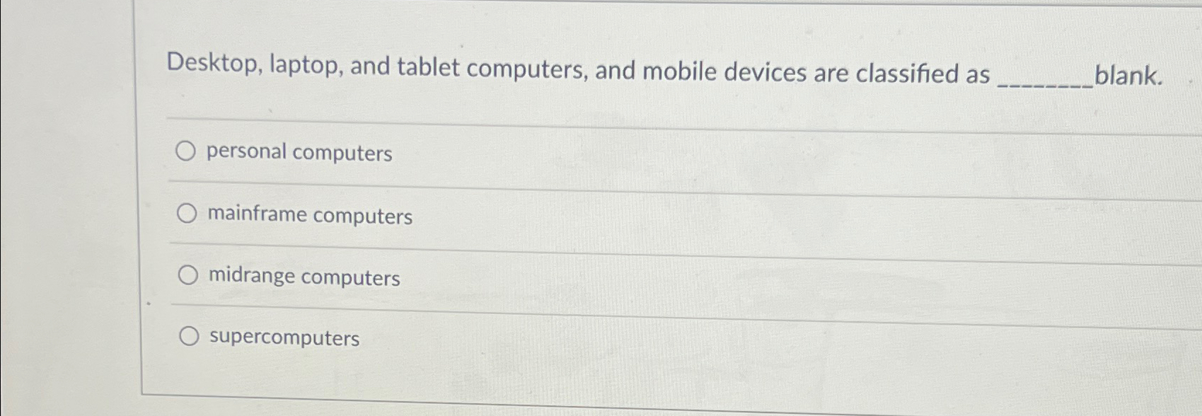 Solved Desktop, laptop, and tablet computers, and mobile | Chegg.com