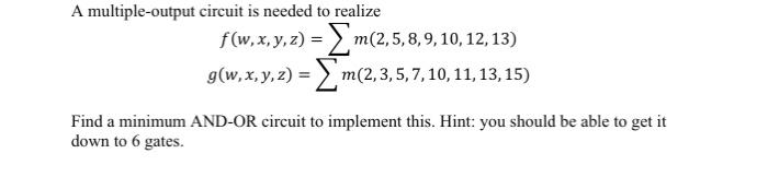 Solved A multiple-output circuit is needed to realize | Chegg.com