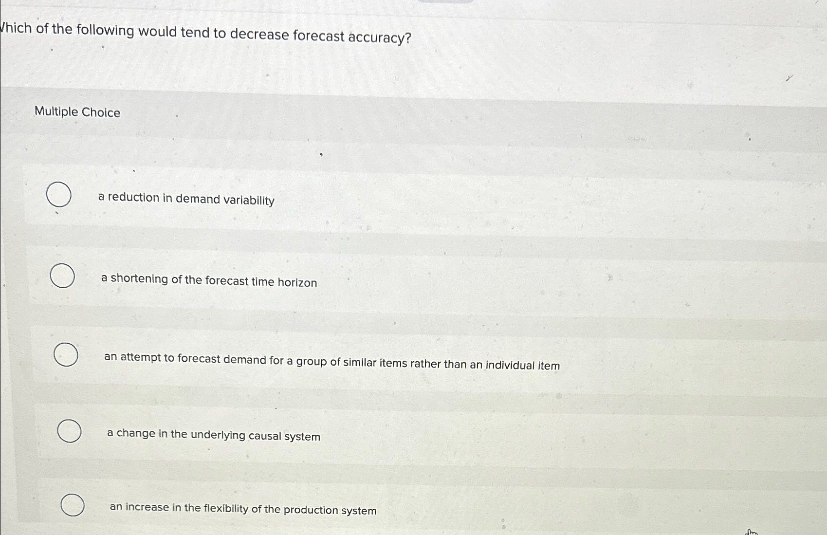 Solved Wich of the following would tend to decrease forecast | Chegg.com