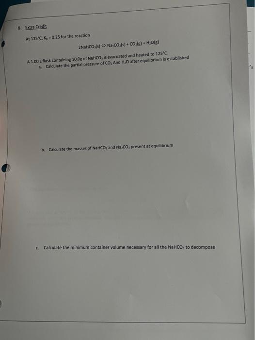 Solved 2NaHCO3( s)⇔Na2CO(s)+CO2( g)+H2O(B) A 1.00 L flask | Chegg.com