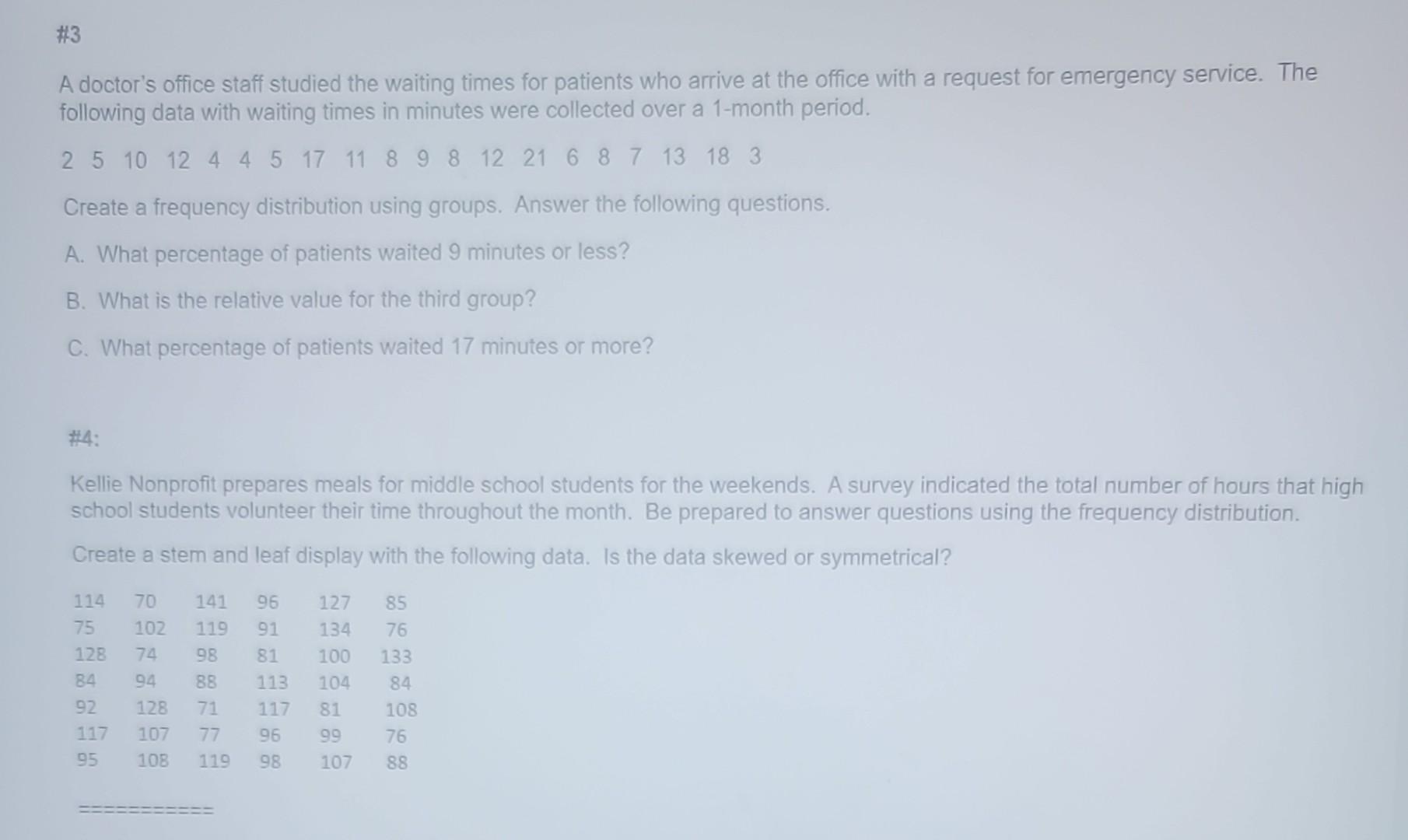 Solved #3 A doctor's office staff studied the waiting times | Chegg.com