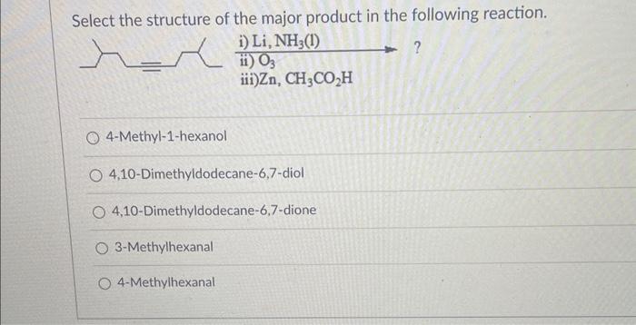 Solved Select the structure of the major product in the | Chegg.com
