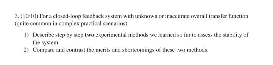 Solved 3.(10/10) For a closed-loop feedback system with | Chegg.com