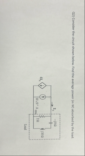 Solved Q2) ﻿Consider the circuit shown below. Find the | Chegg.com