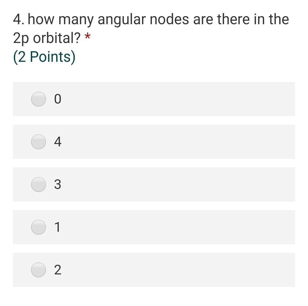 Solved 4. how many angular nodes are there in the 2p | Chegg.com