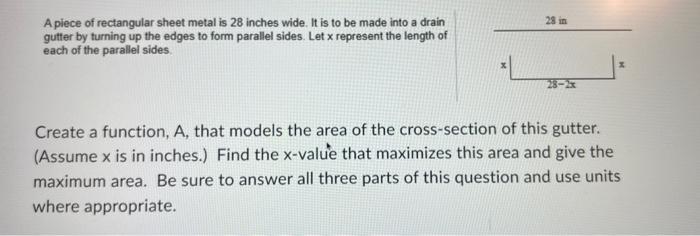Solved A piece of rectangular sheet metal is 28 inches wide. | Chegg.com
